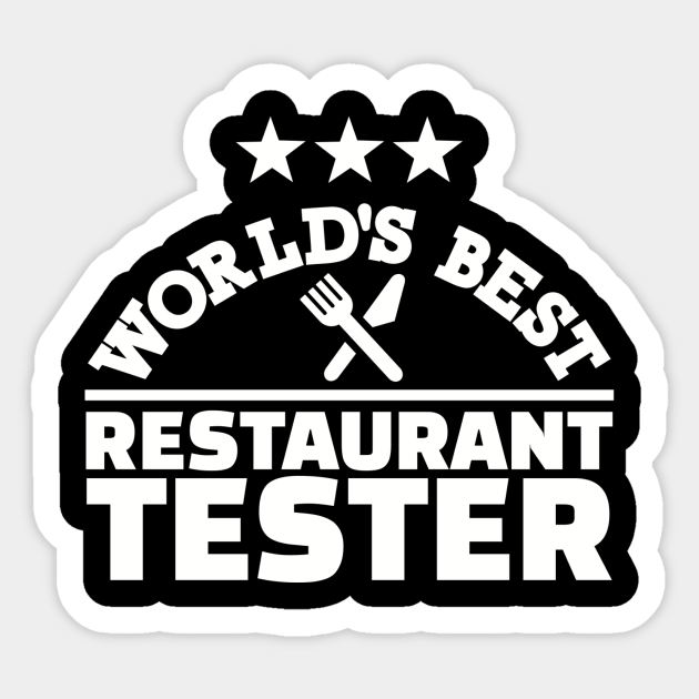 World s Best Restaurant Tester Restaurant Aufkleber TeePublic DE world-s-best-restaurant-tester-restaurant-aufkleber-teepublic-de